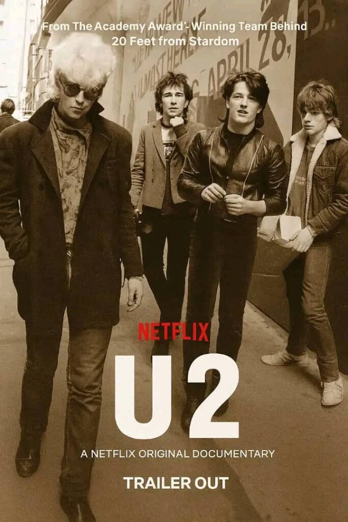 U2: The Untold Story — Netflix Drops Trailer for the Rock Documentary ...