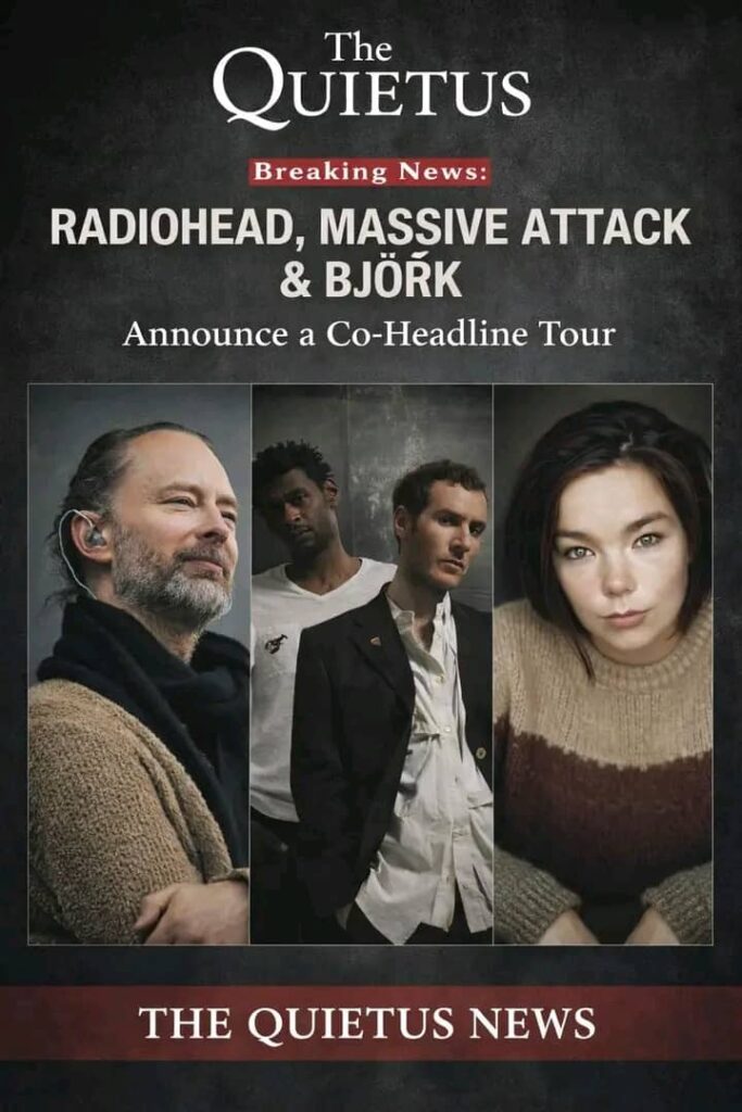 Music History in the Making — Radiohead, Massive Attack & Björk Join ...