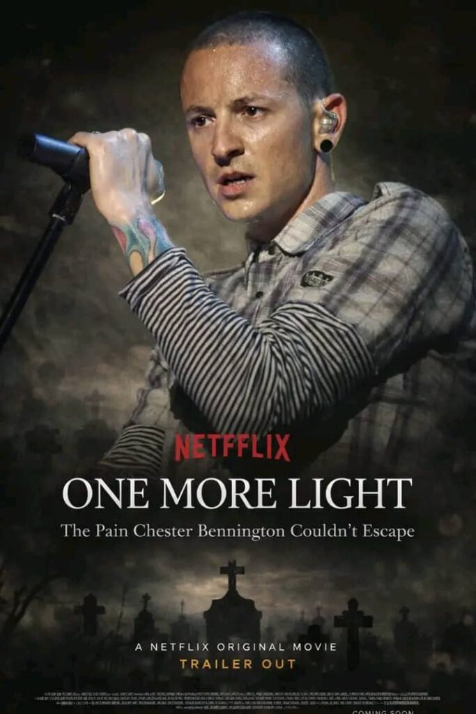 NETFLIX PRESENTS: ONE MORE LIGHT — The Pain Chester Bennington Couldn’t ...