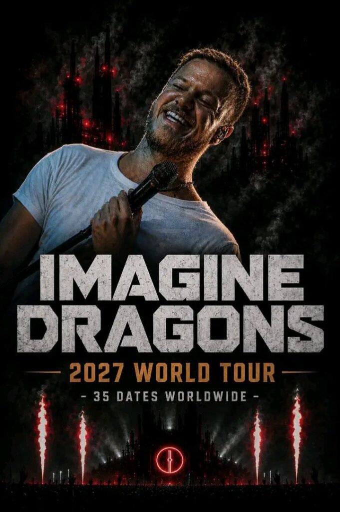 Imagine Dragons Set the World Ablaze 🔥 — Massive 2027 World Tour ...