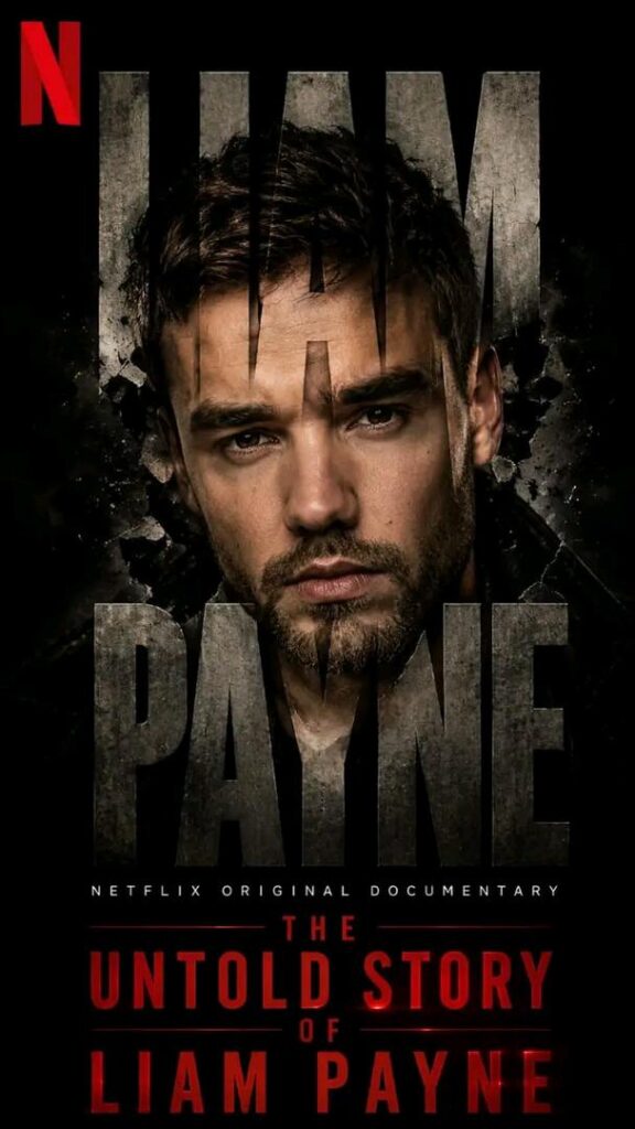 Netflix: Releases Music Pop Star Liam Payne’s Most Anticipated ...
